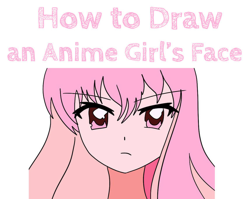How To Draw An Anime Girl Face How To Draw Easy