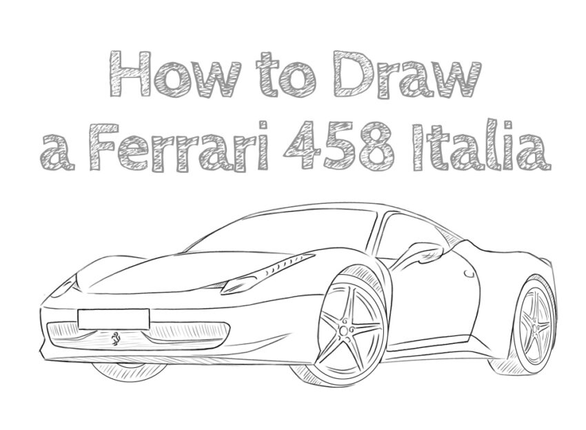 How to Draw a Ferrari 458 Italia - How to Draw Easy