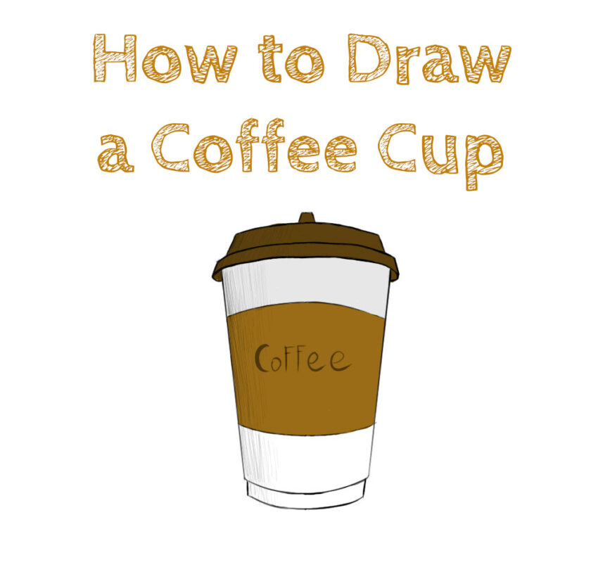 How to Draw a Coffee Cup - How to Draw Easy